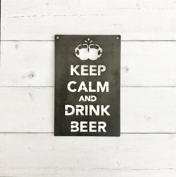 Keep Calm and Drink Beer Sign Keep Calm and Carry on Wall | Etsy