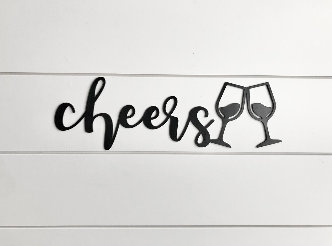 Metal Cheers Sign With Wine Glasses - Wine Bar Sign - Cheers Metal Wall ...