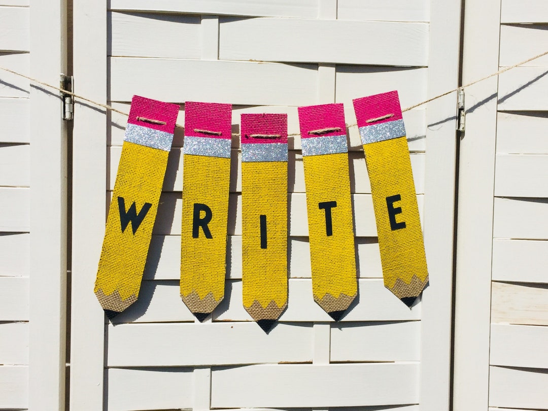 Write Burlap Pencil Banner- Write Banner-teacher Gift-classroom ...