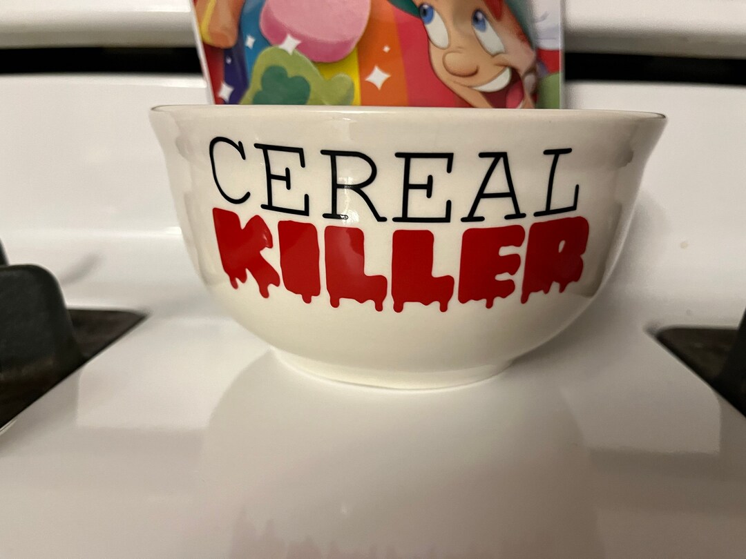 Cereal Killer Cereal Bowl!! for Cereal Lovers and True Crime Fans ...