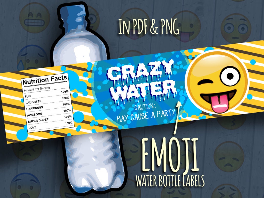 Printable Emoji Bottle Labels "crazy Water" Smiley Wraps, Emoticon ...