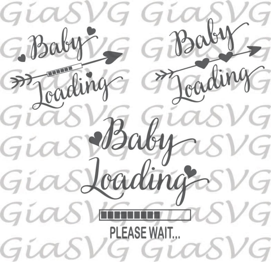 Baby Loading SVG Bundle, Baby Svg, Pregnancy Svg, Family Svg, Die Cut ...