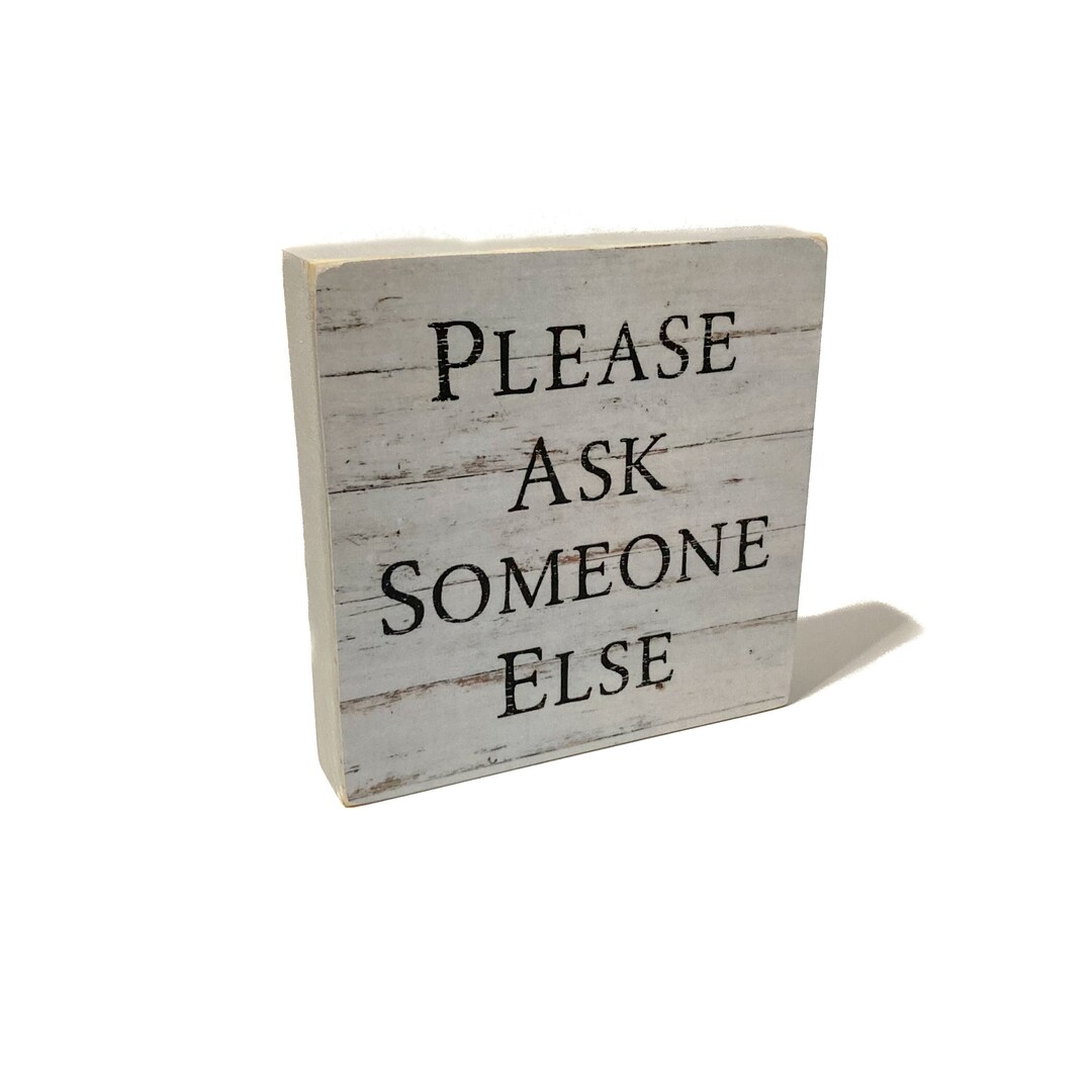 Small Wood Sign Funny Desk Sign for Office Funny Gift for Work Please ...