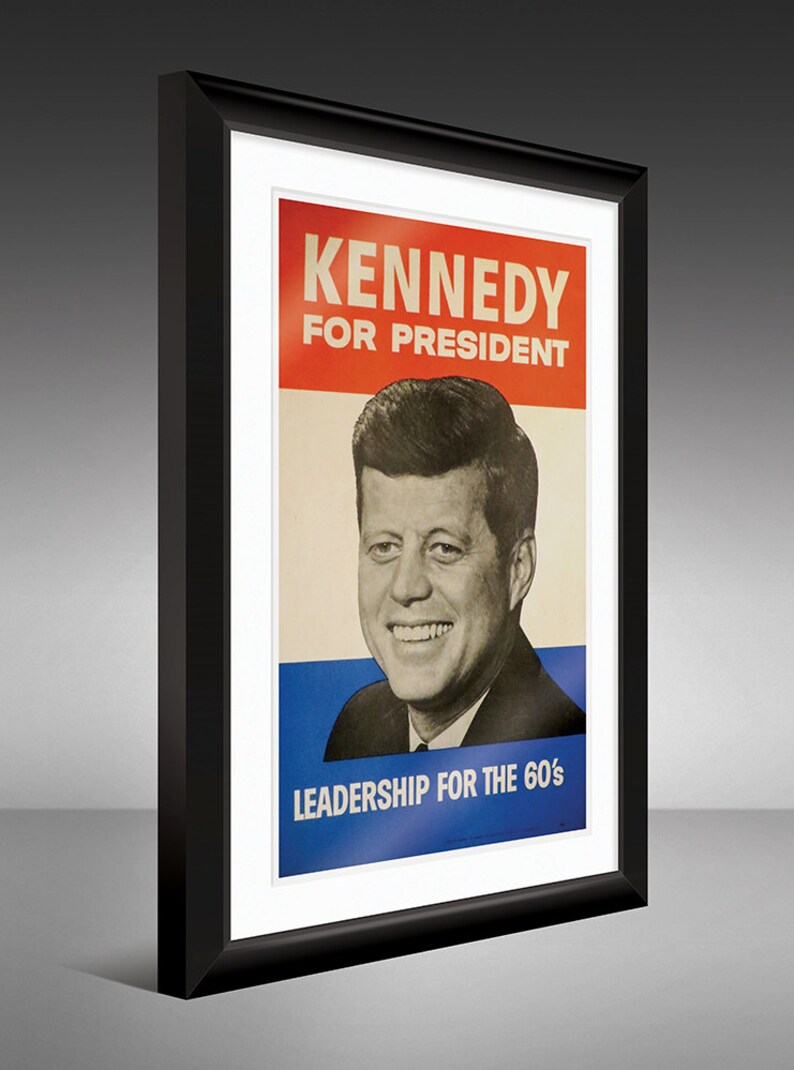 Kennedy for President [JFK] – Leadership for the 60's – 1960 (12x18 ...