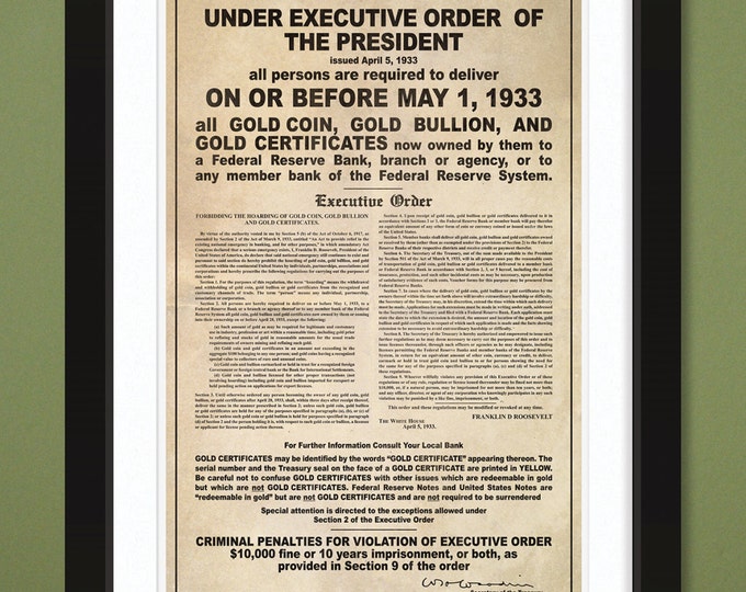 1933 FDR Gold Confiscation Notice Executive Order 6102 12x18 100% PCW ...