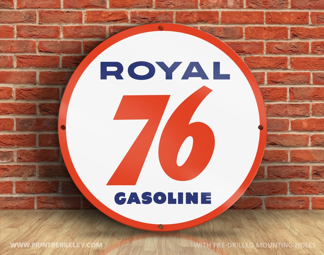 Royal 76 Gasoline – Petroliana Vintage Reproduction Gas Station Sign ...