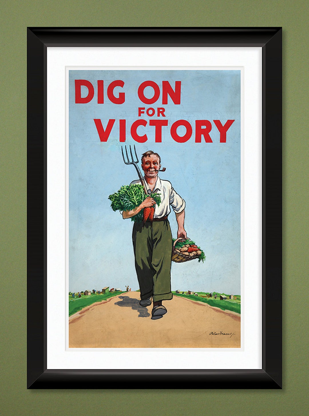 Dig on for Victory [garden] by Peter Fraser – British WWII (12x18 ...