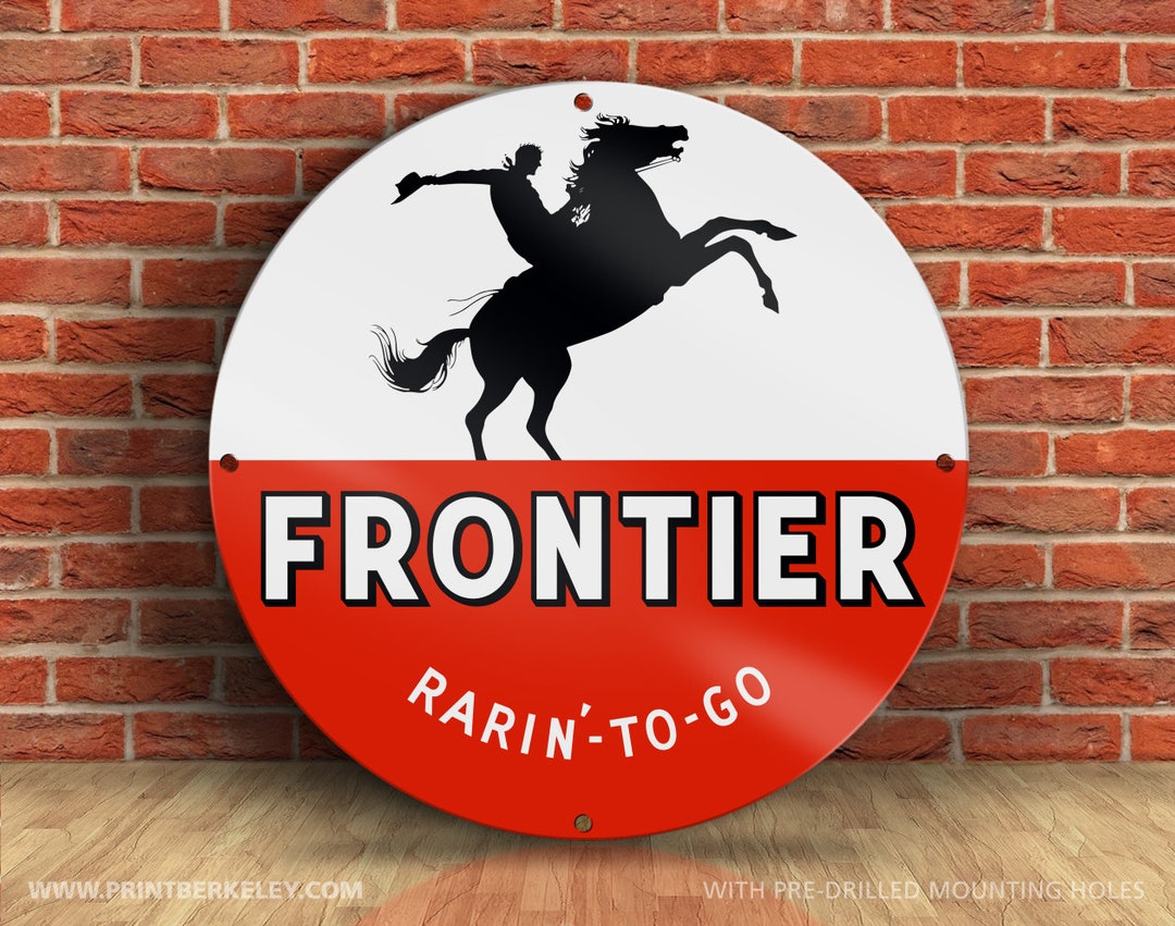 Frontier – Rarin' to Go – Petroliana Vintage Reproduction Gas Station ...
