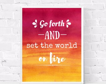 Go Forth and Set the World on Fire Graduation Art Print - Etsy