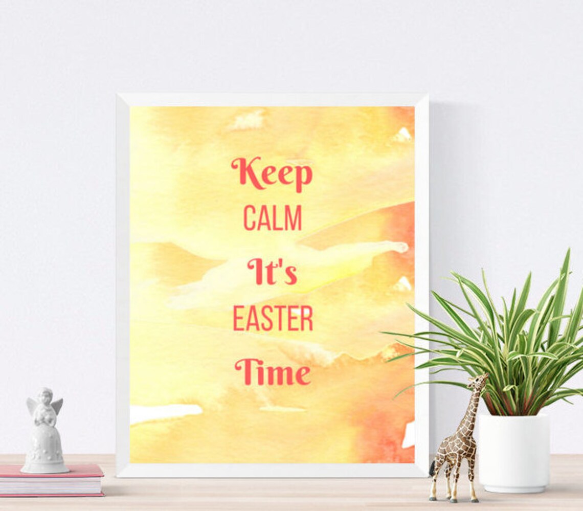 Keep Calm It's Easter Time - Art Wall Decor - Easter Print - Easter Art ...