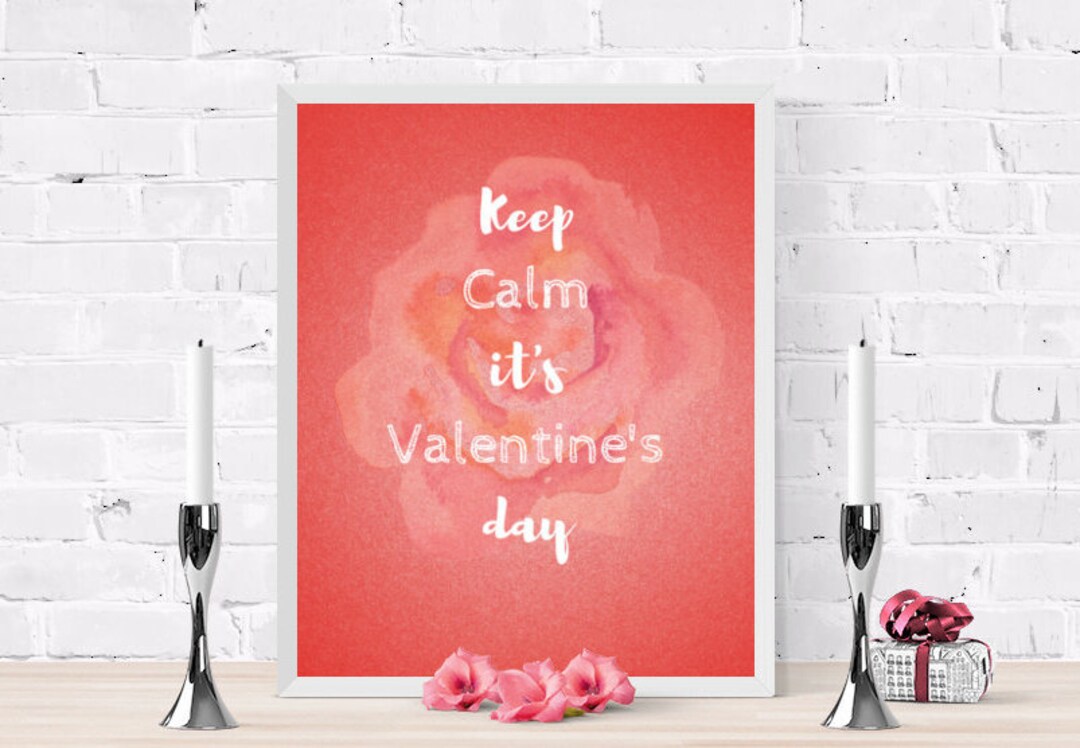 Keep Calm It's Valentine's Day - Printable Quote Art - Wall Decor ...