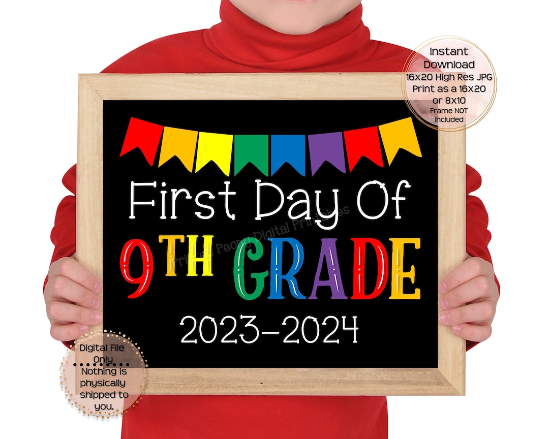 First Day of Ninth Grade Printable Sign First Day of High School Sign ...