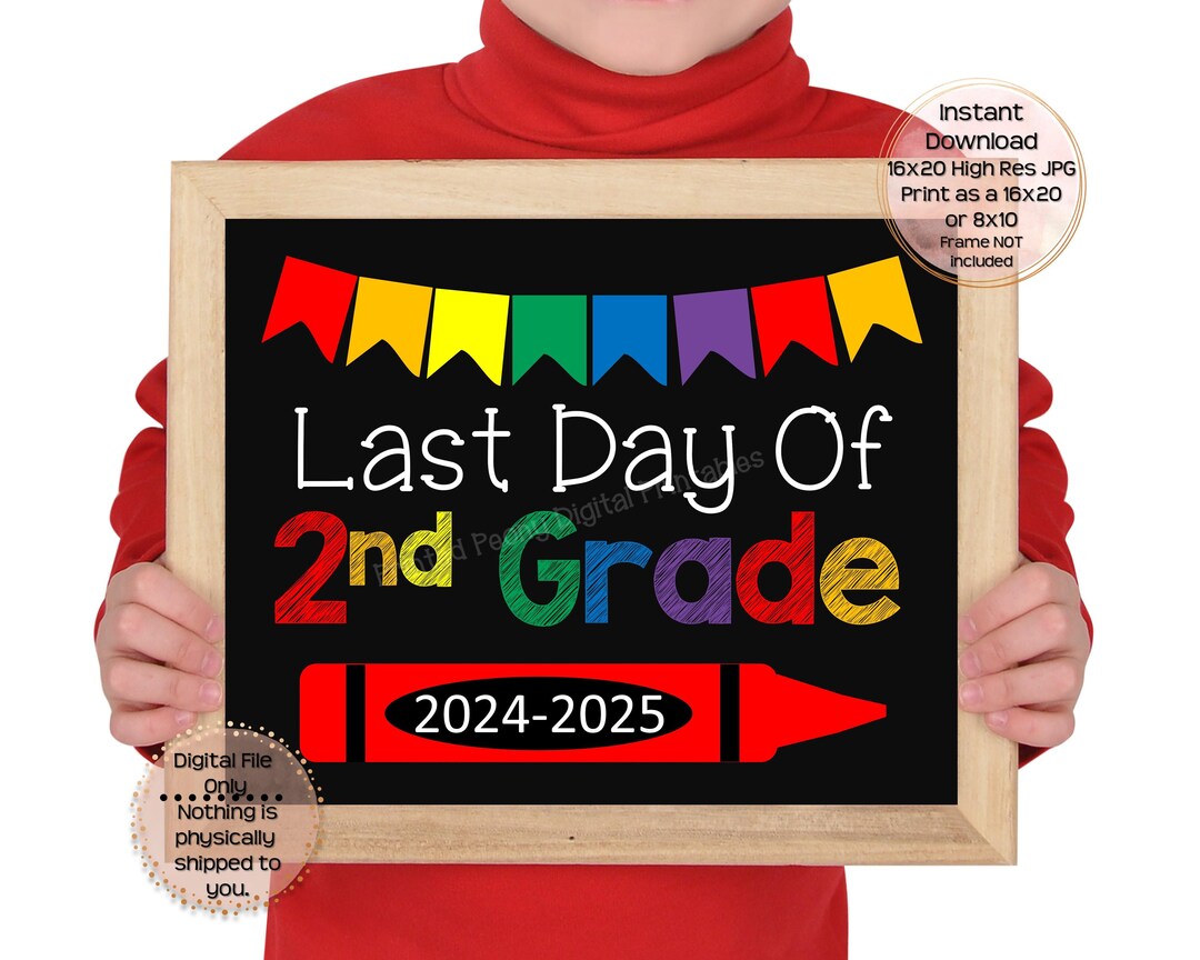 Last Day of Second Grade Printable Sign End of School Sign 2nd Grade ...