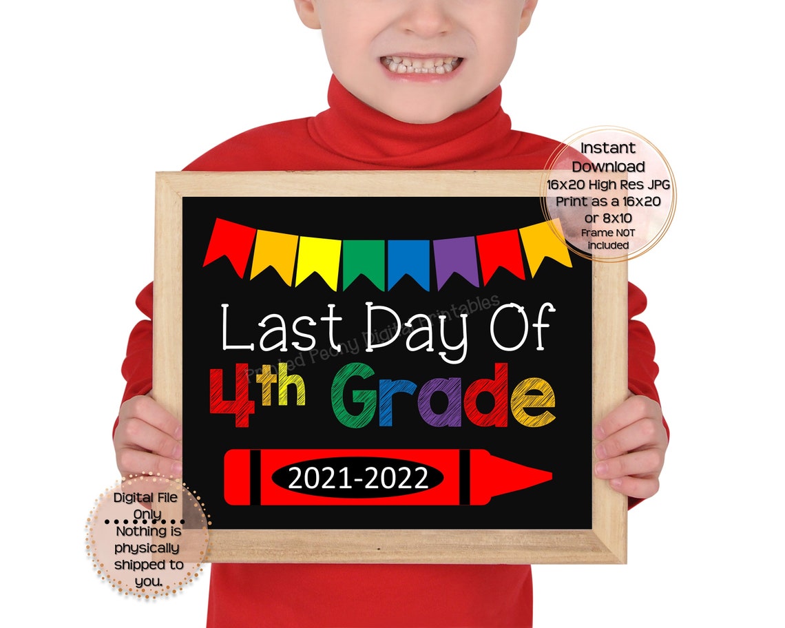 Last Day of Fourth Grade Printable Sign End of School Sign 4th - Etsy