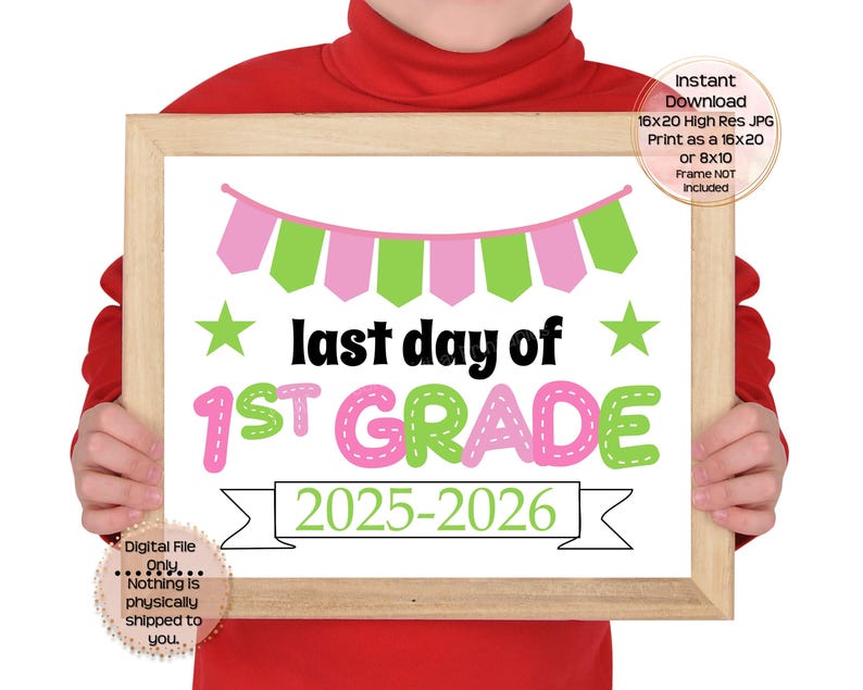 First Day of First Grade Printable Sign End of School Sign 1st Grade ...