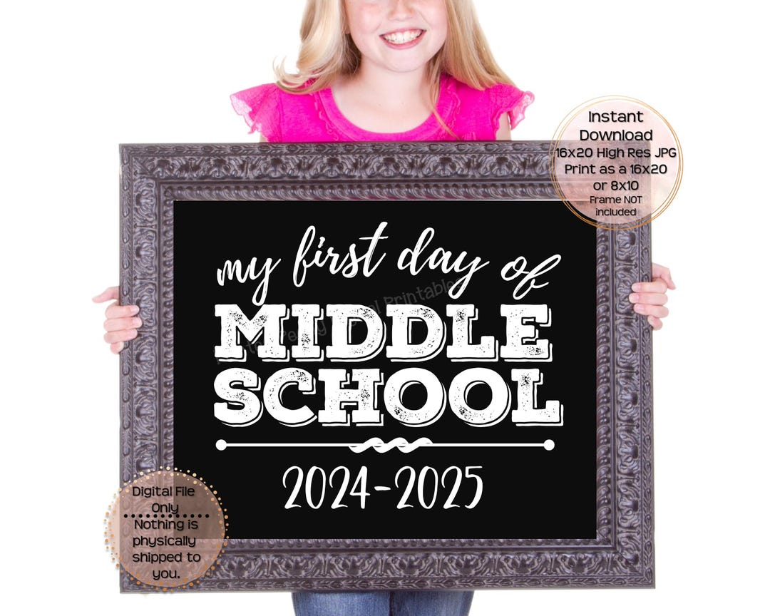 First Day of Middle School Printable Sign 1st Day of School Sign 6th ...