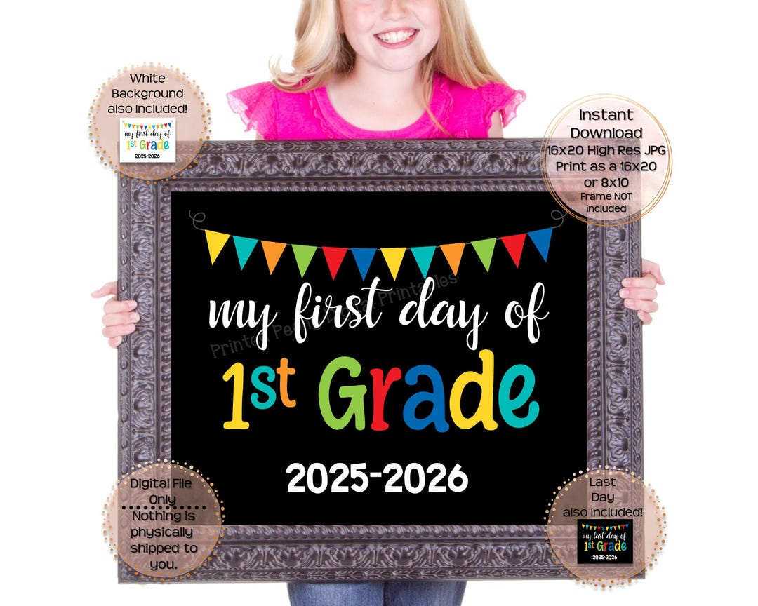 First & Last Day of First Grade Printable First Day of School Sign 1st ...