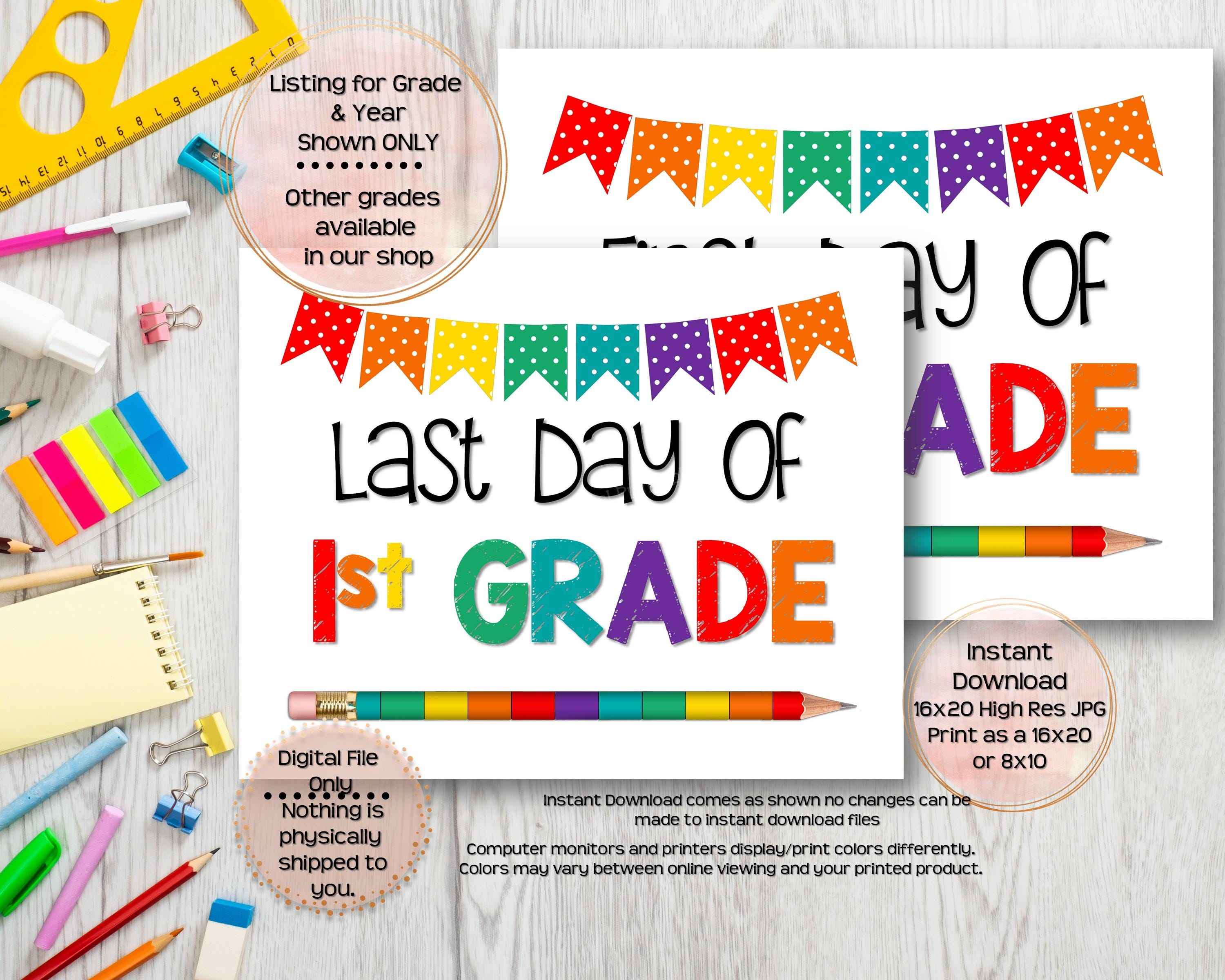 First & Last Day of First Grade Printable Sign First Day of School Sign ...