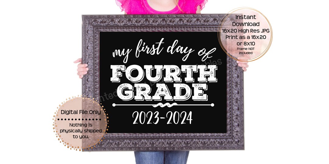 First Day of Fourth Grade Printable Sign First Day of School Sign 4th ...