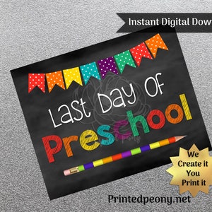 Last Day of Preschool Printable Sign End of School Sign Pre-k Photo ...