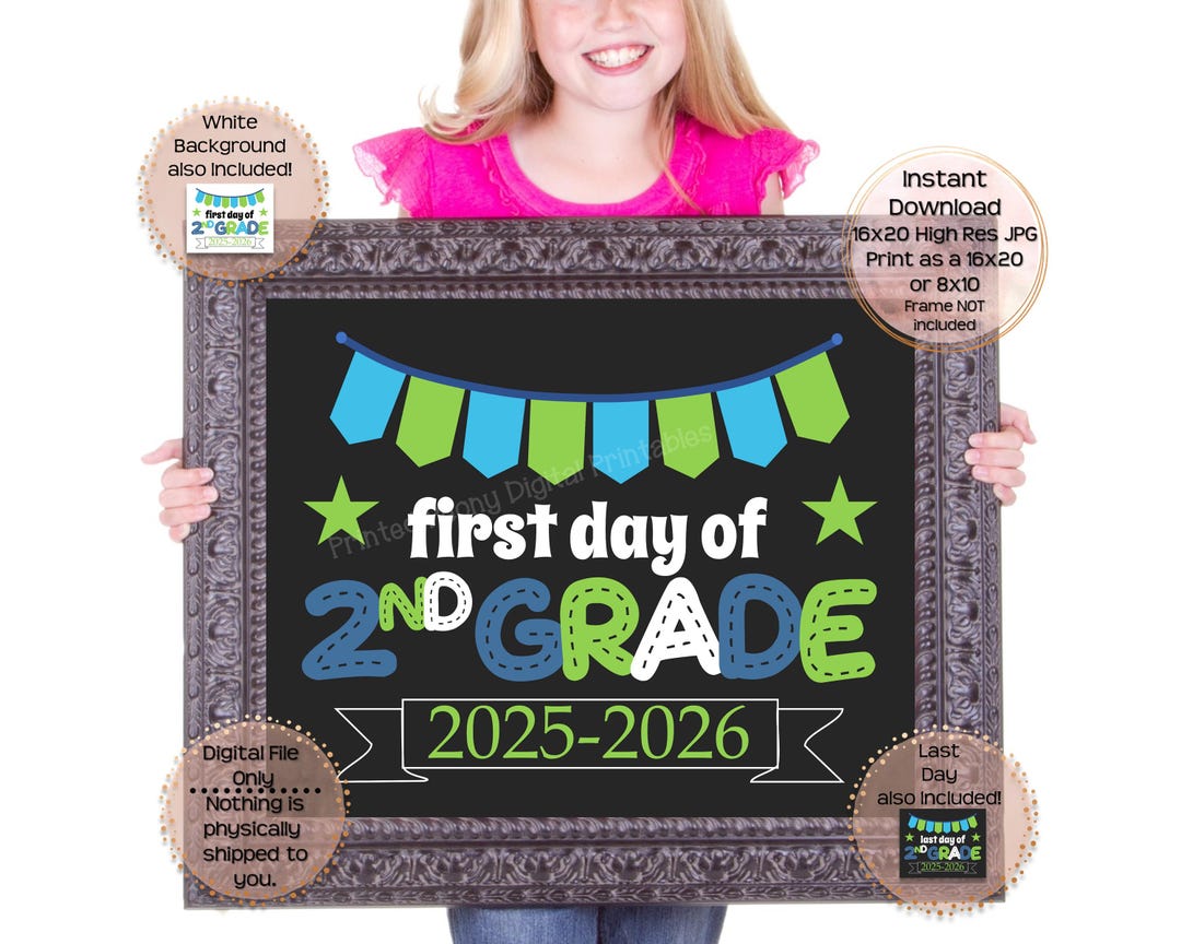 First Day of Second Grade Printable Sign First Day of School Sign 2nd ...