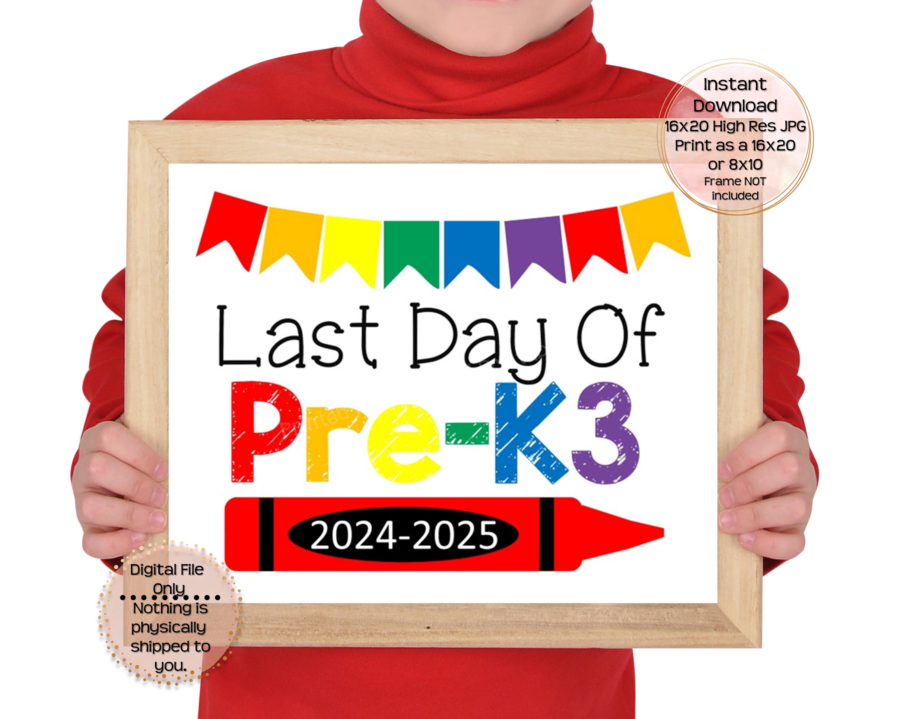 Last Day of Pre-k 3 Printable Sign Last Day of School Sign Pre-k 3 ...