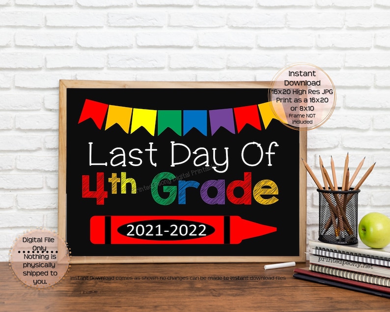 Last Day of Fourth Grade Printable Sign End of School Sign 4th - Etsy