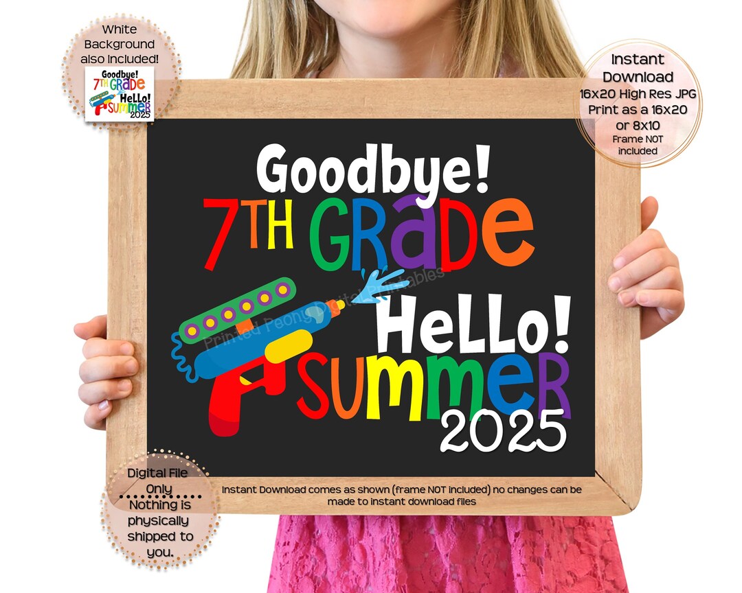Last Day of Seventh Grade Printable Sign End of School Sign 7th Grade ...