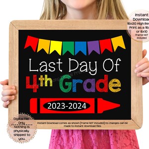 Last Day of Fourth Grade Printable Sign End of School Sign 4th Grade ...