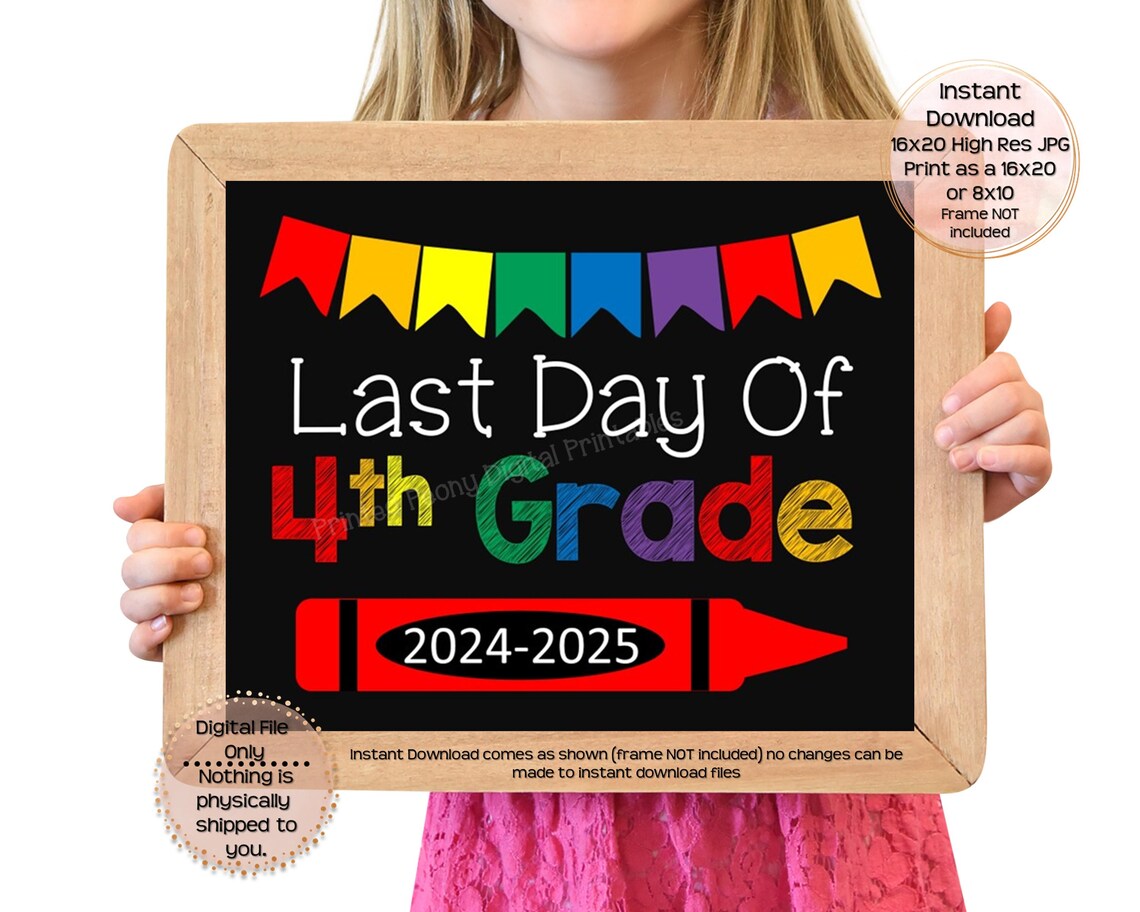 Last Day of Fourth Grade Printable Sign End of School Sign 4th Grade ...