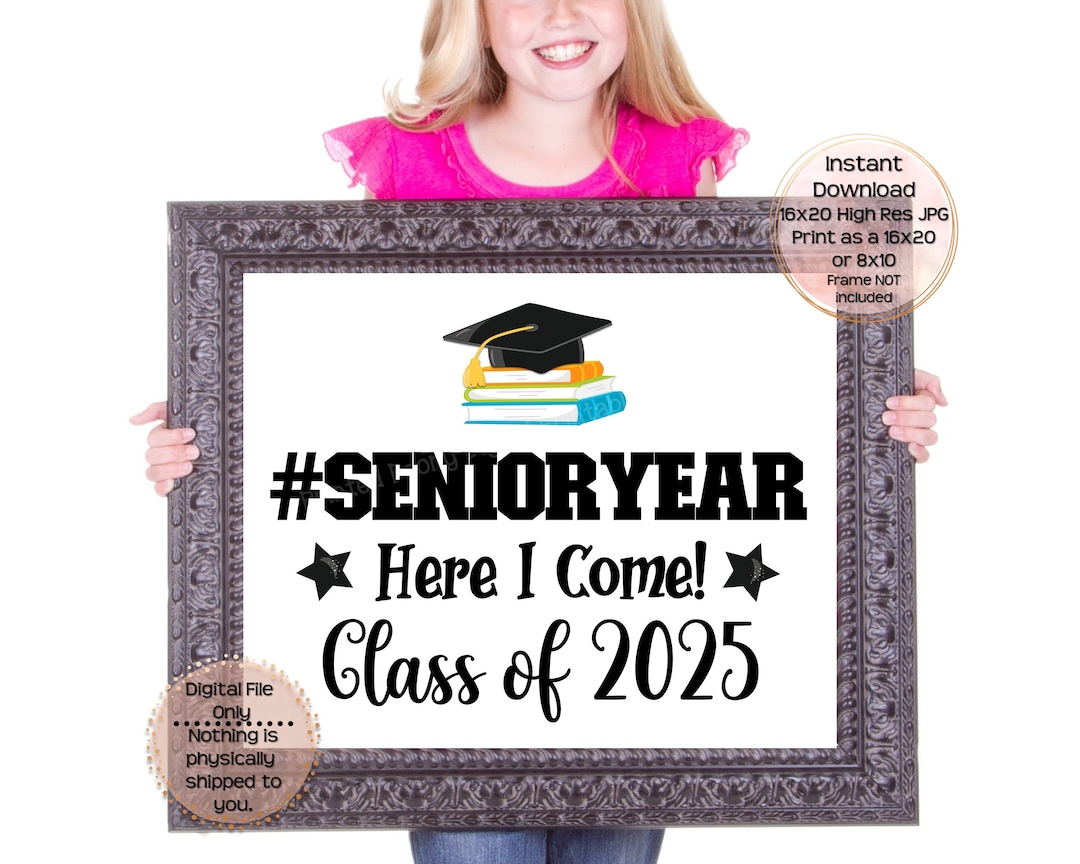 Last Day of Junior Year Printable Sign First Day Senior Year Here I ...