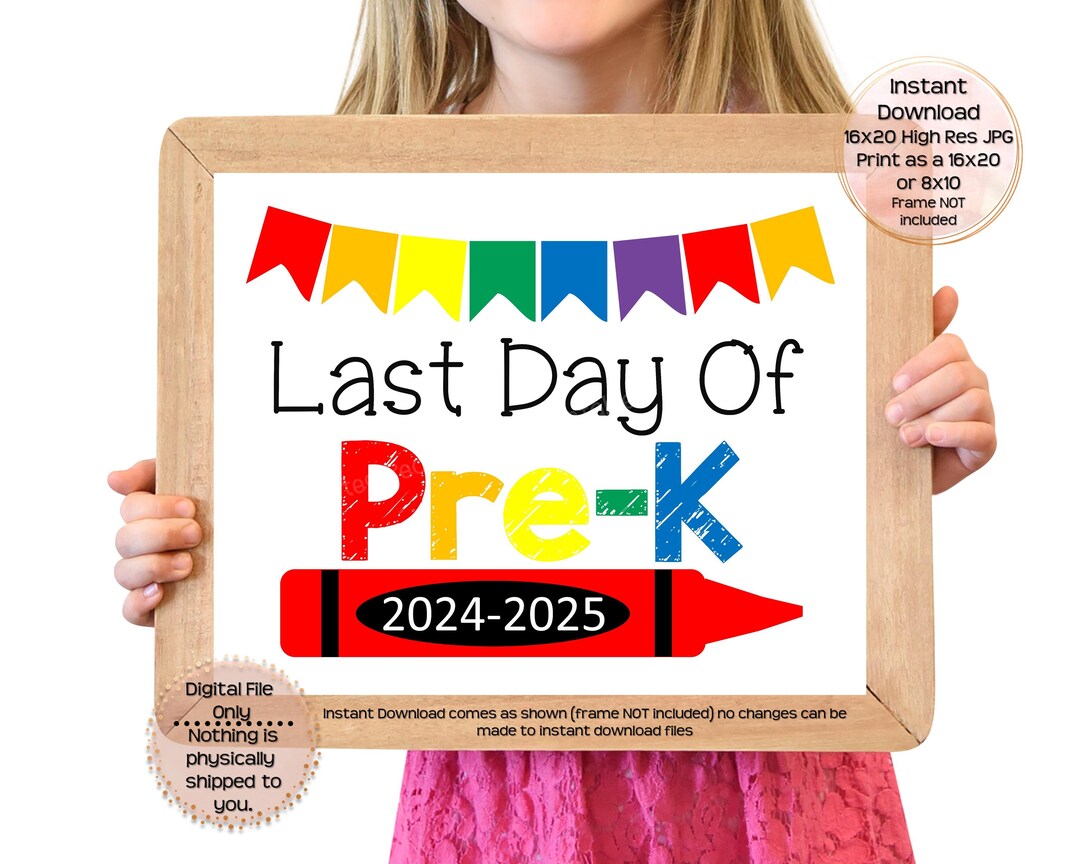 Last Day of Pre-k Printable Sign Last Day of School Sign Pre-k Photo ...