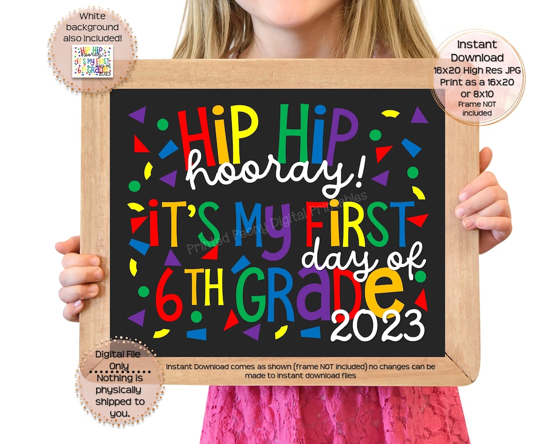 First Day of Sixth Grade Printable Sign 1st Day of School Sign 6th ...