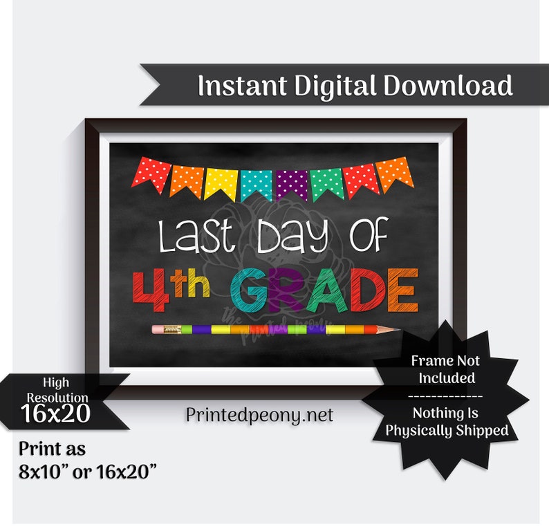 Last Day of Fourth Grade Printable Sign End of School Sign 4th | Etsy