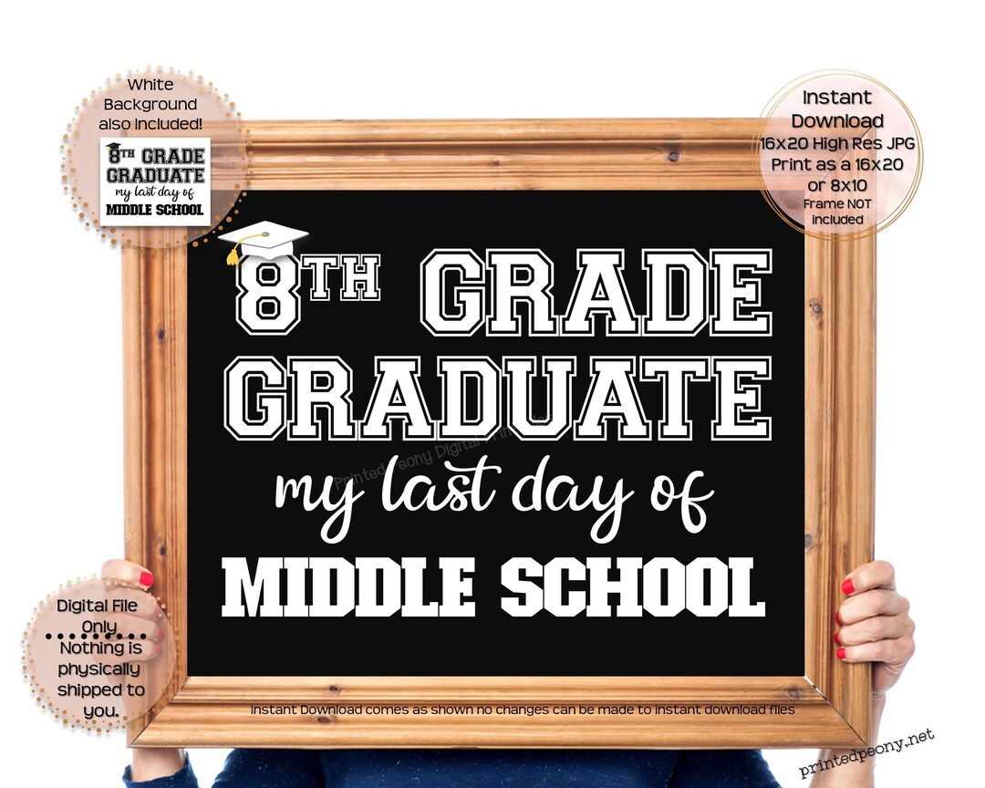 Last Day of Middle School Printable Sign End of School Sign 8th Grade ...