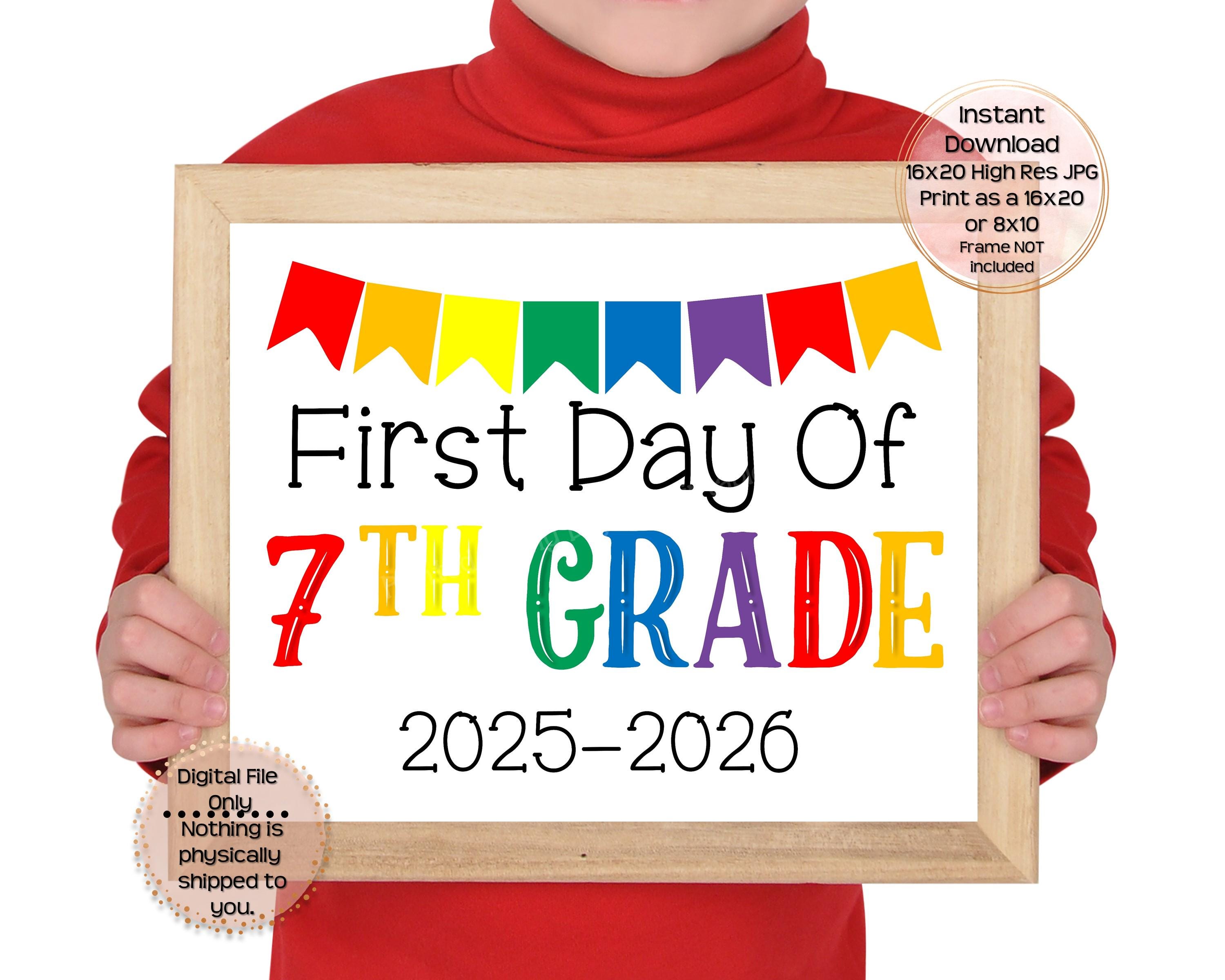 First Day of Seventh Grade Printable Sign First Day of School Sign 7th ...