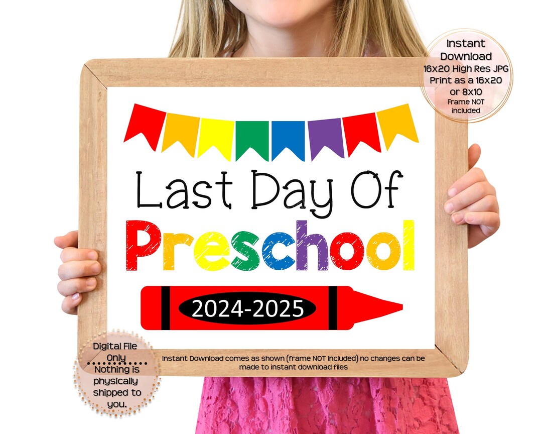 Last Day of Preschool Printable Sign End of School Sign Pre-k Photo ...