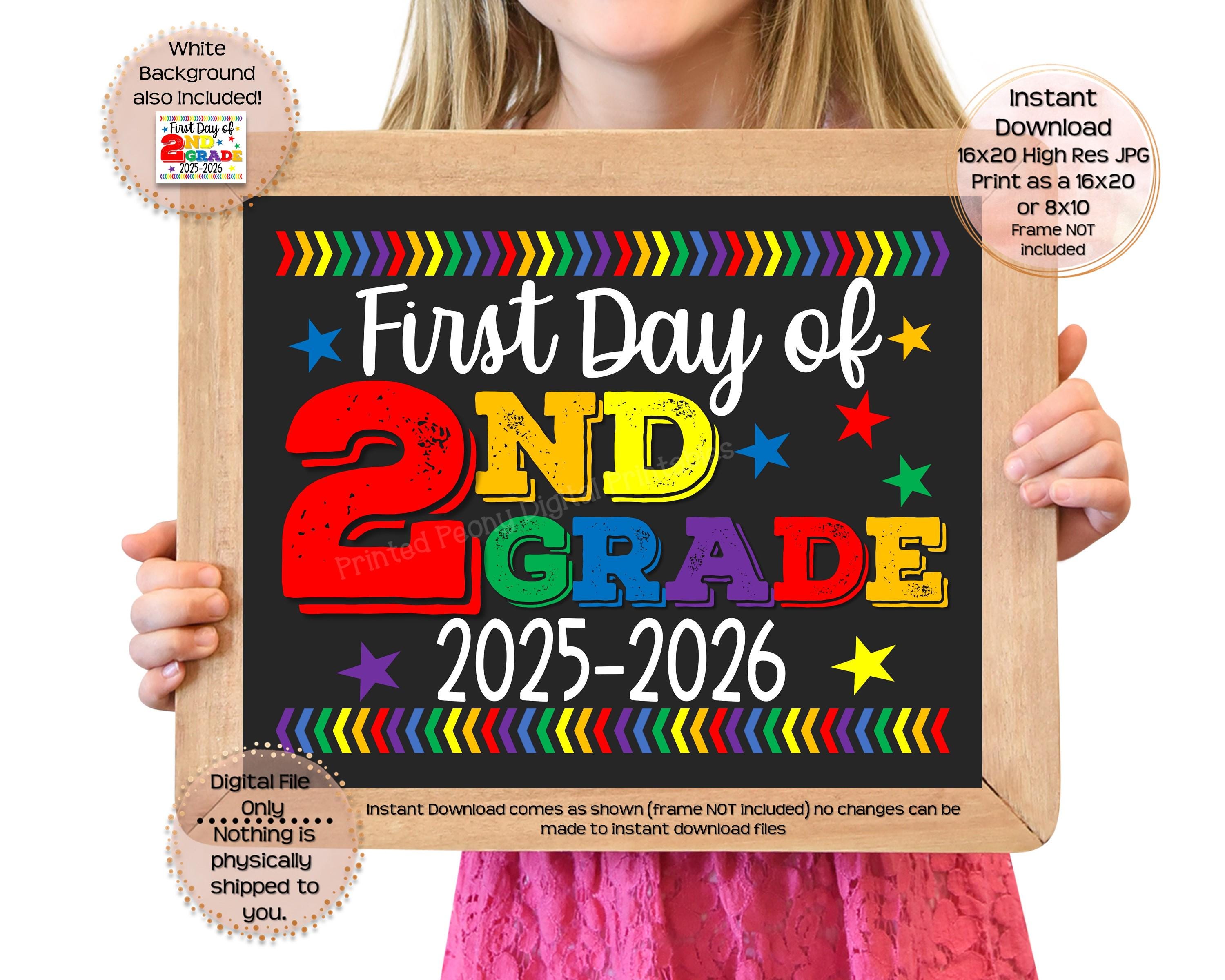 First Day of Second Grade Printable Sign First Day of School Sign 2nd ...