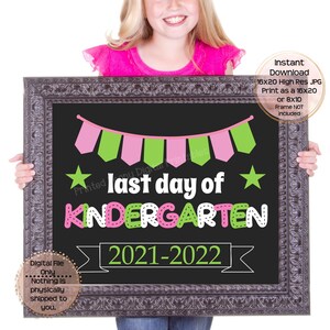 Last Day of Kindergarten Printable Sign End of School Sign Kindergarten ...