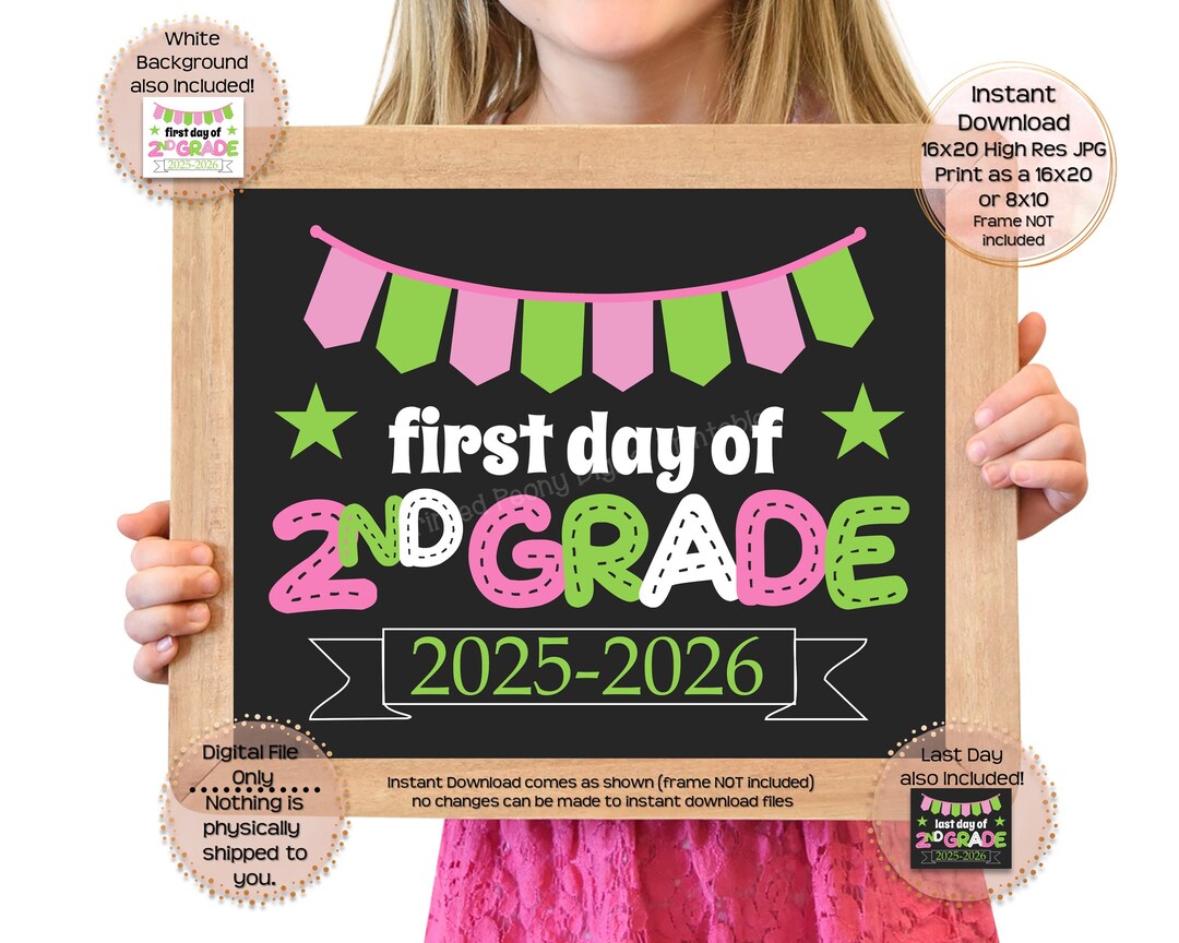 First & Last Day of Second Grade Printable Sign First Day of School 2nd ...