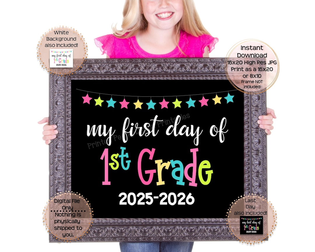 First & Last Day of First Grade Printable Sign First Day of School Sign ...