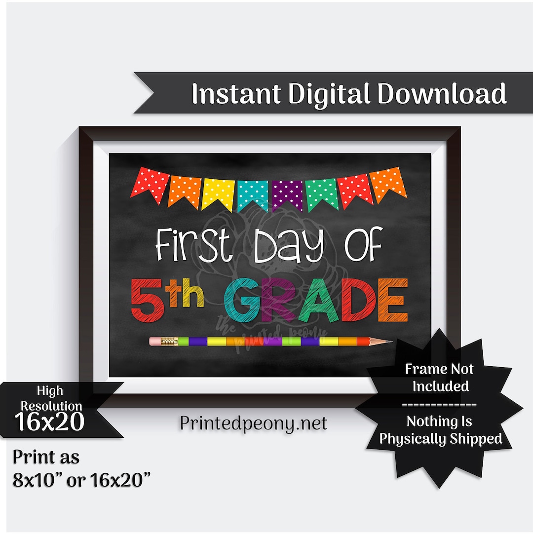 First Day of Fifth Grade Printable Sign 1st Day of School Sign 5th ...