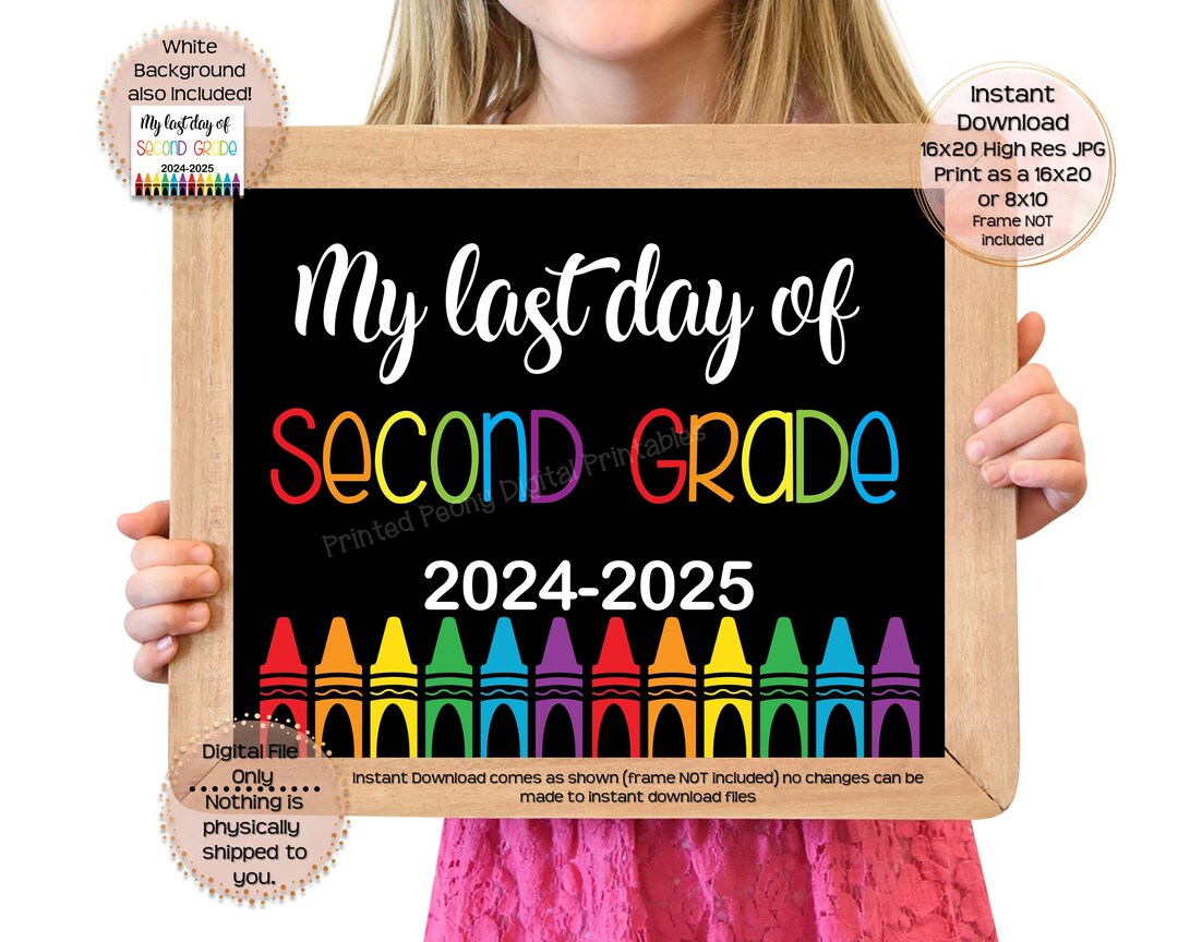 Last Day of Second Grade Printable Sign End of School Sign 2nd Grade ...