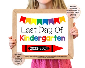 Last Day of Kindergarten Sign Last Day of School Sign 2024 Bye Bye ...