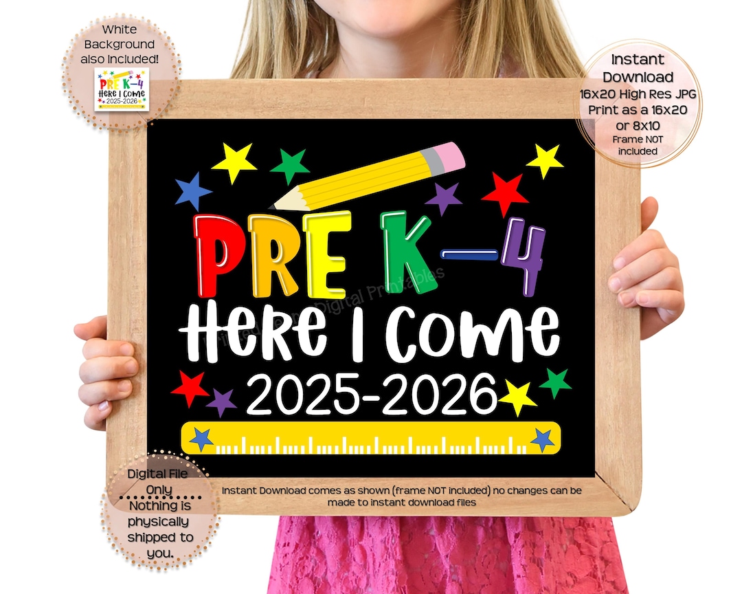 First Day of Pre K-4 Printable Sign 1st Day of Pre K 4 Here I Come ...