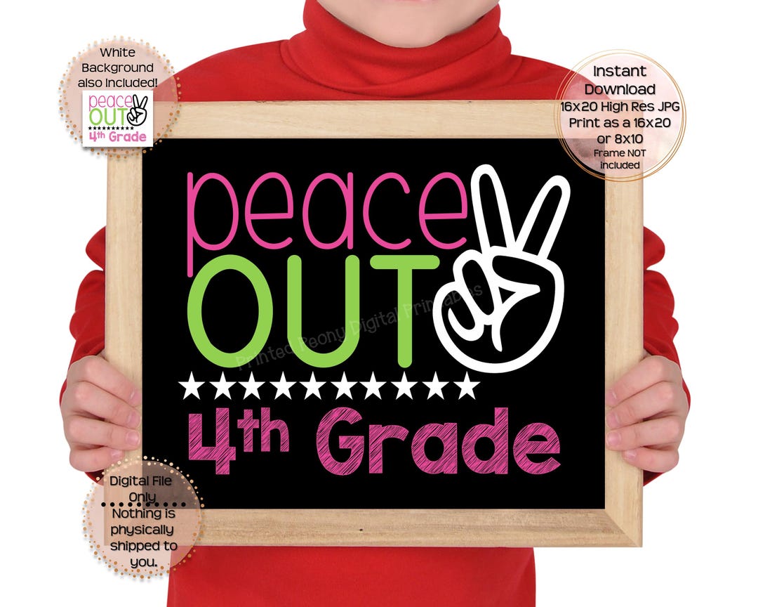 Last Day of Fourth Grade Printable Sign End of School Sign 4th Grade ...