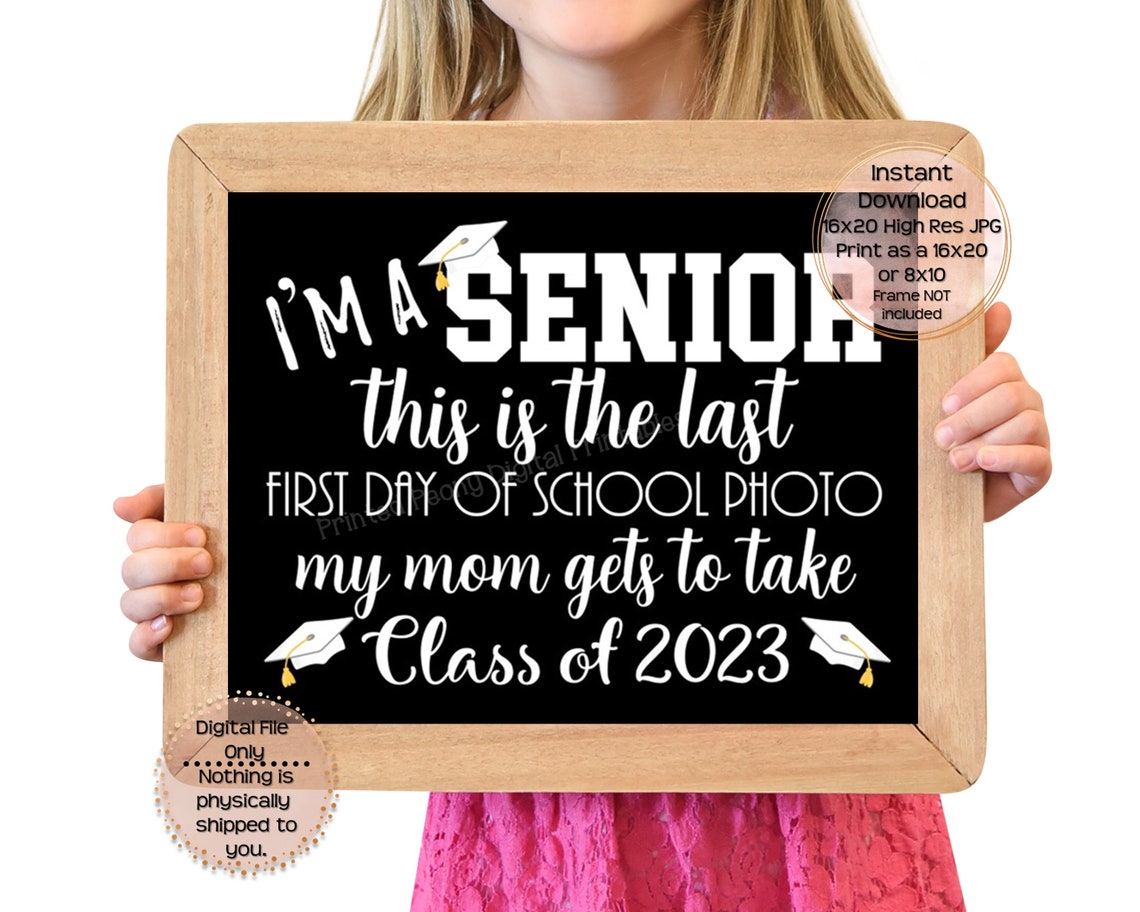 First Day of Senior Year Printable Sign First Day of School - Etsy