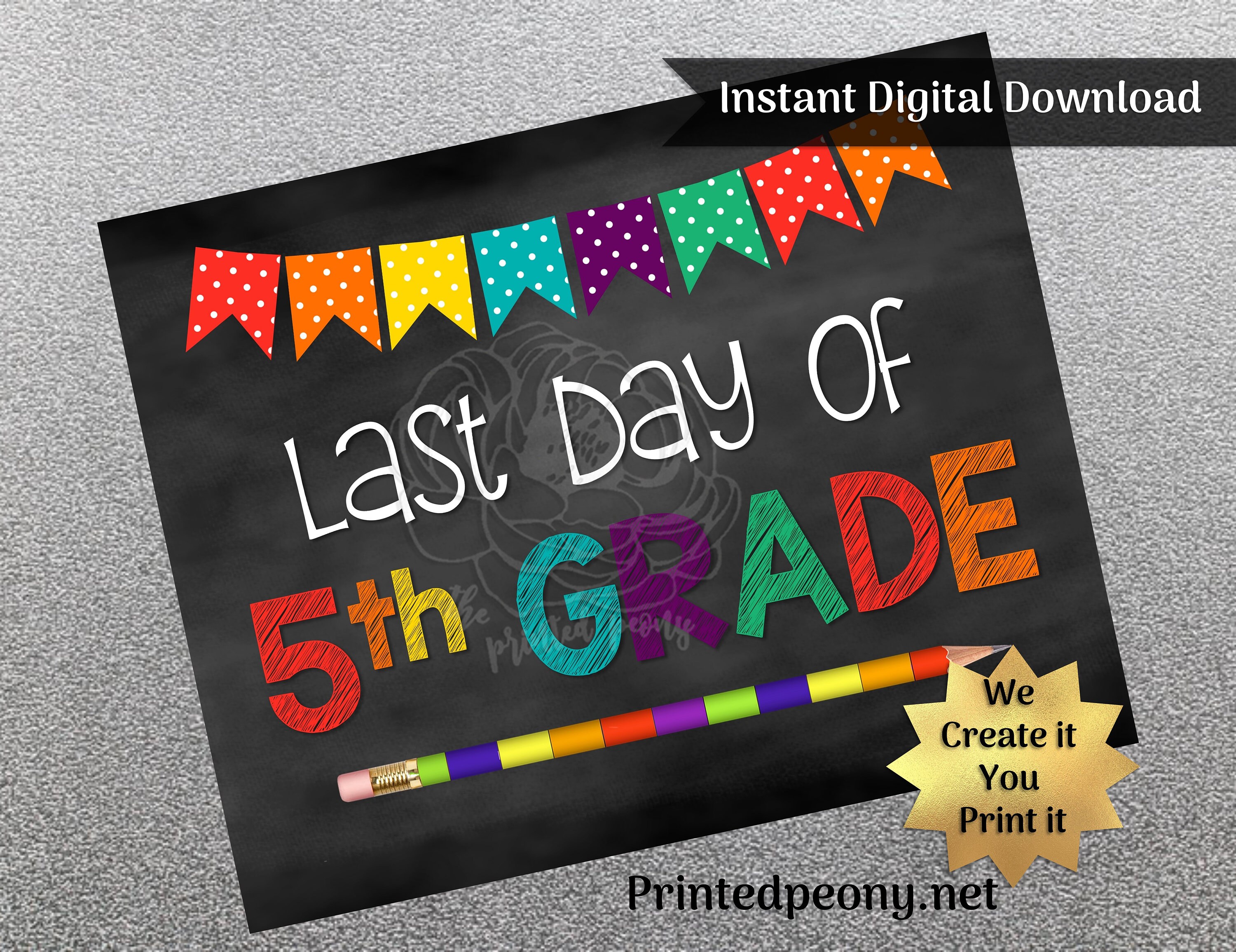 Last Day of Fifth Grade Printable Sign End of School Sign 5th Grade ...