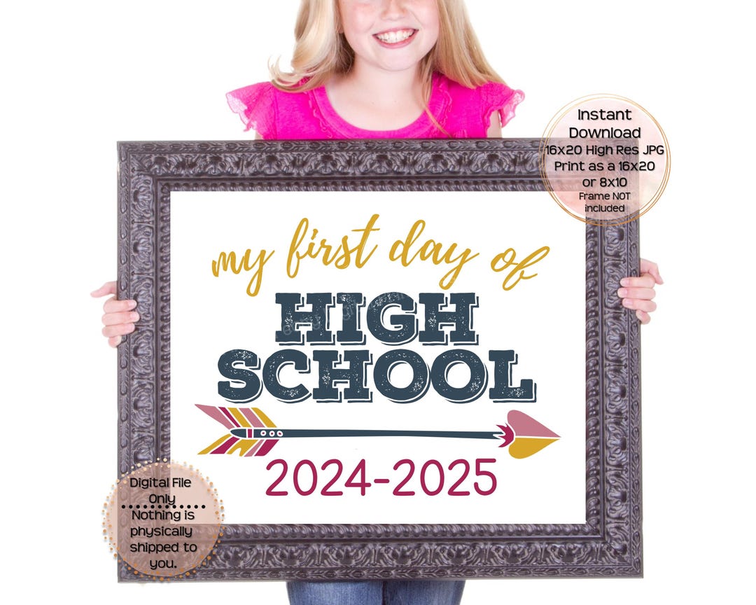 First Day of Ninth Grade Printable Sign First Day of High School Sign ...