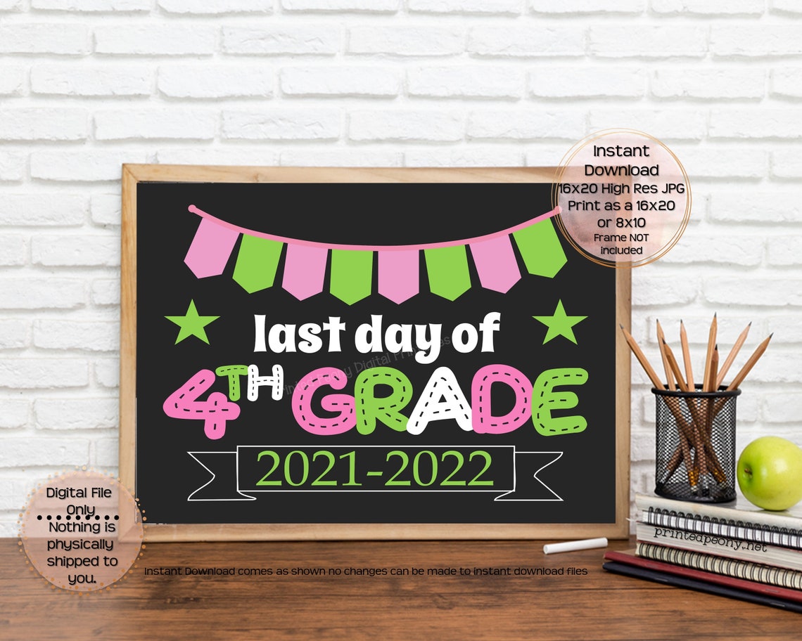 Last Day of Fourth Grade Printable Sign End of School Sign 4th - Etsy